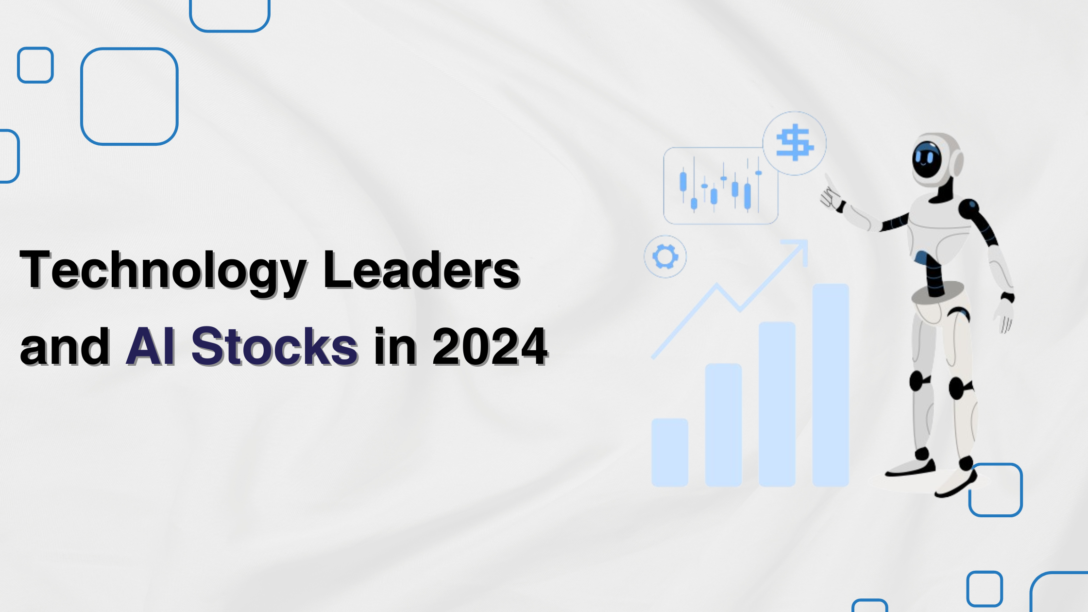 Technology Leaders and AI Stocks in 2024 - Tradevision Securities